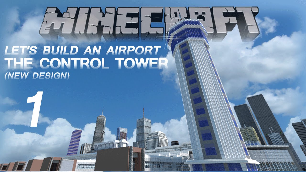 Minecraft - Let's Build an Airport [The Control Tower [New Design ...