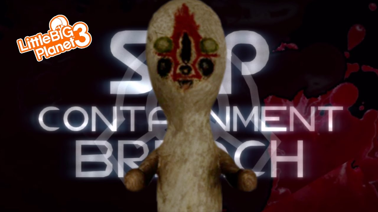 CONTAINMENT BREACHED! | LittleBigPlanet 3 HORROR MAPS | SCP Containment ...