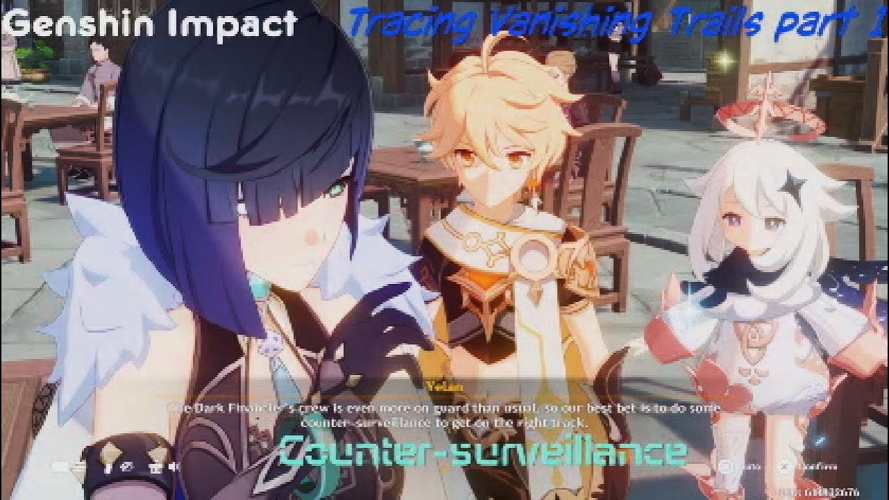 Genshin Impact Tracing Vanishing Trails part 1 Counter-surveillance ...