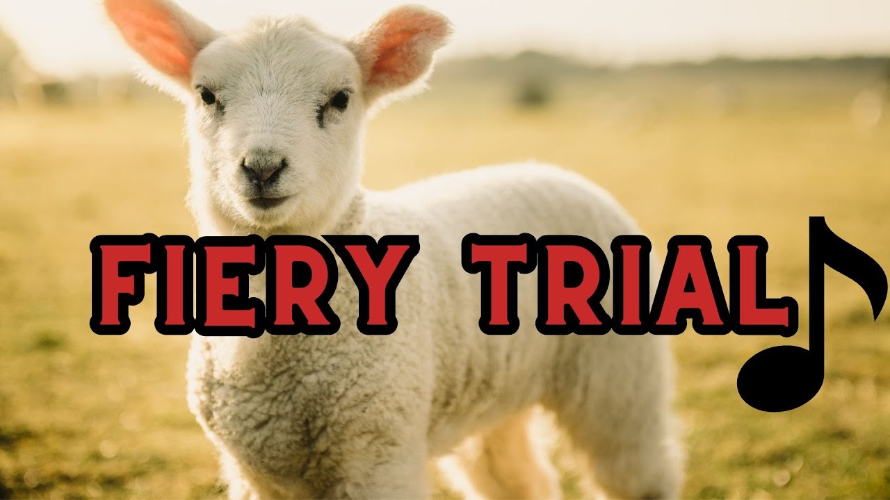 Fiery Trial 🎵 - YouTube
