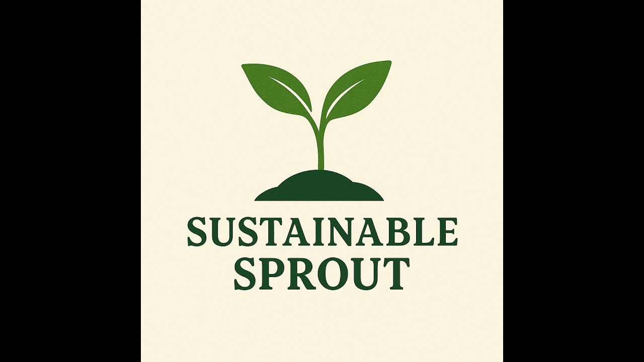 Sustainable Sprout Intro - YouTube
