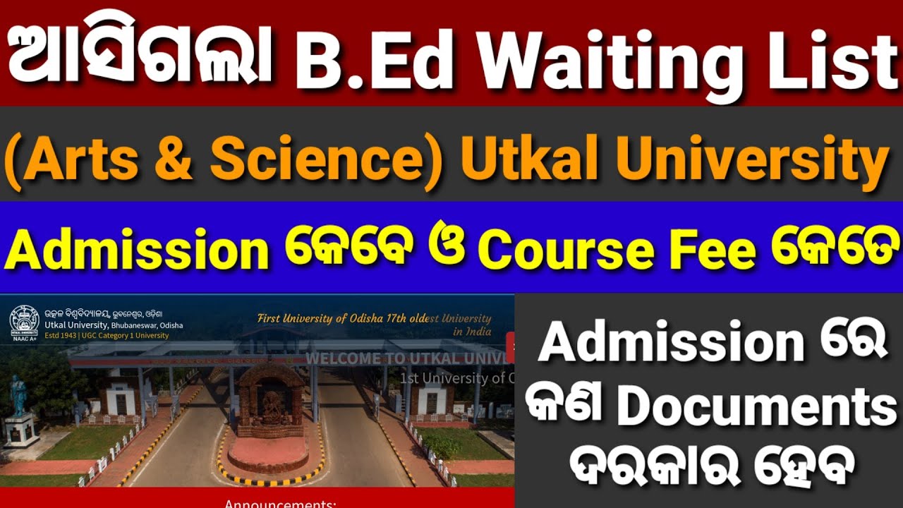 B Ed Waiting List Released, Utkal University,Arts And Science ...