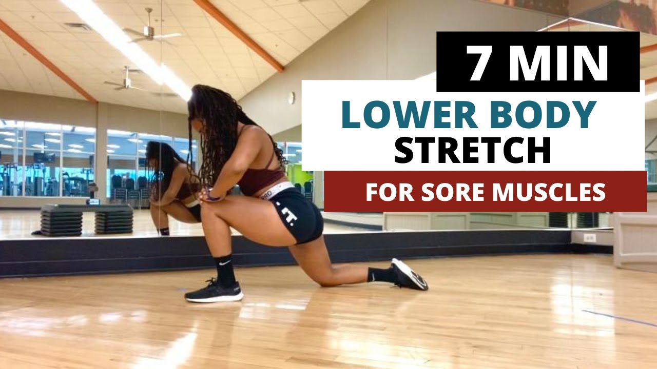 LOWER BODY STRETCHING EXERCISES | stretching for sore muscles ...