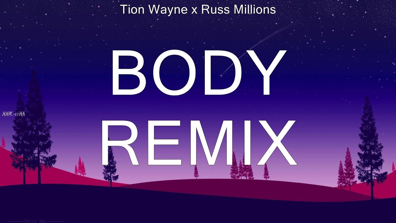 Tion Wayne x Russ Millions ~ Body Remix # lyrics - YouTube