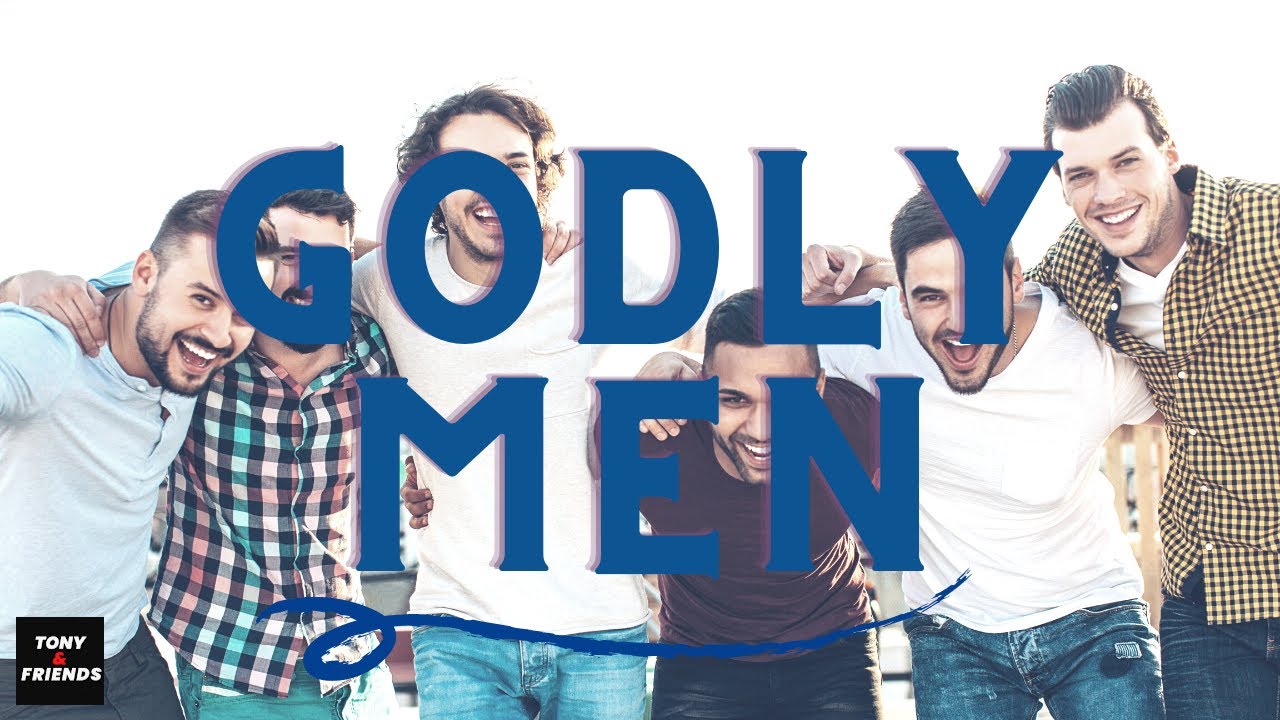 Qualities of a Godly Man, What to Look for in a Man - YouTube
