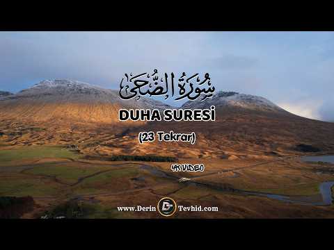 Allah Seni Unutmadı... | Duha Suresi - 23 Tekrar | 4K Video سُورَةُ الضُّحَى