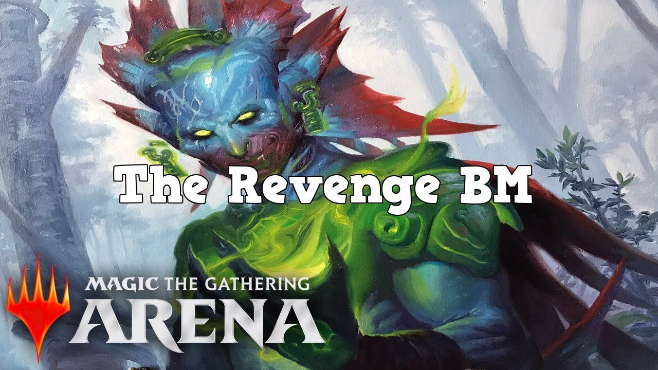 MTG Arena - The REVENGE BM! - YouTube