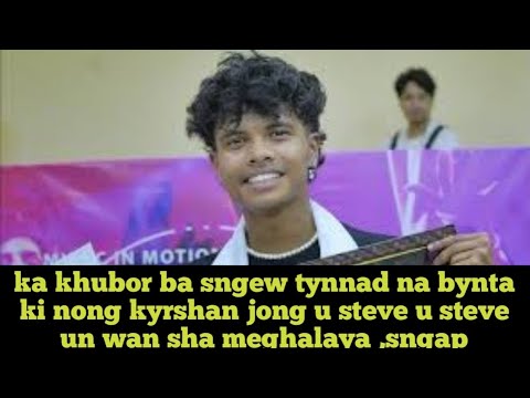 yn wan shad u steve sha jaintia hills sngap ha ei bad lano - YouTube