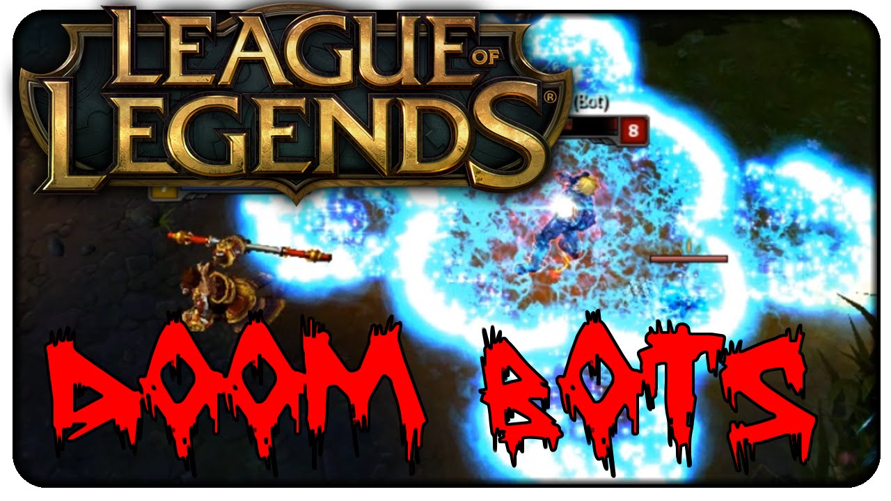 DOOM BOTS! - League of Legends - YouTube