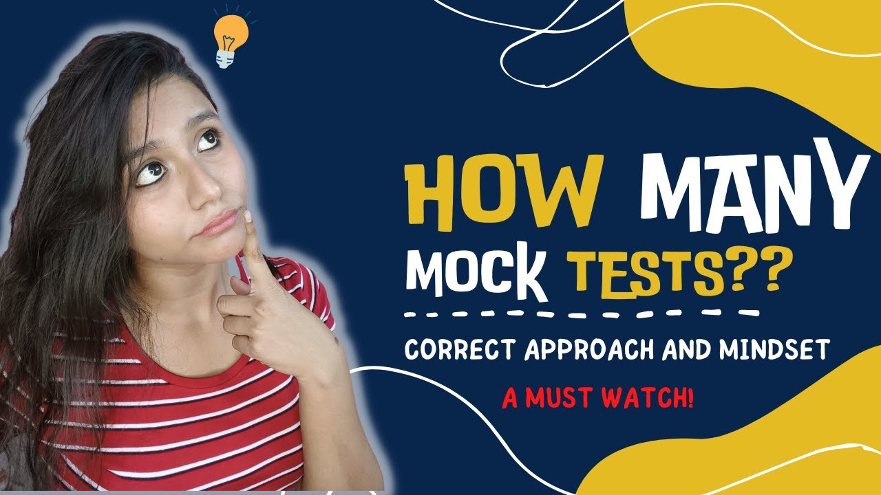 Everything you need to know about giving mock tests | Proper mindset ...