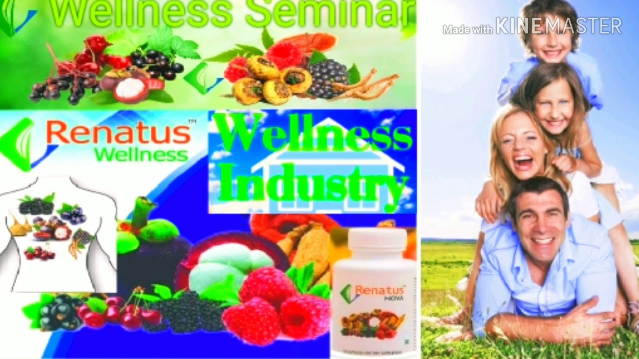 8348627942 - Benefits Wellness Industry.Renatus Wellness, Receive Your Health Wealth Happyness ...