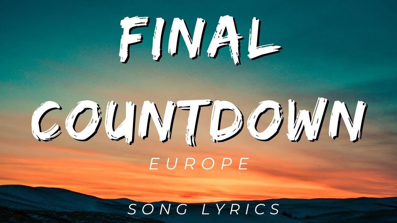 FINAL COUNTDOWN - EUROPE | SONG LYRICS VERSION - YouTube