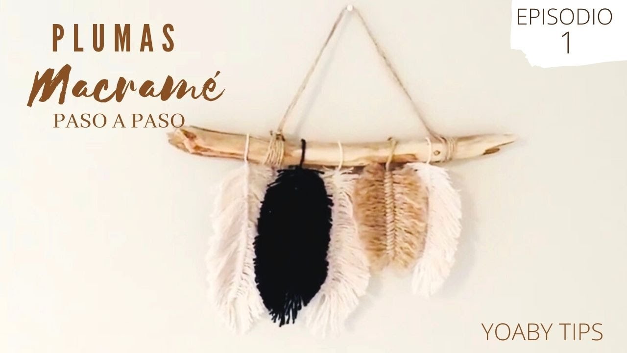 COMO HACER PLUMAS MACRAMÉ |MACRAME FEATHERS DIY - YouTube