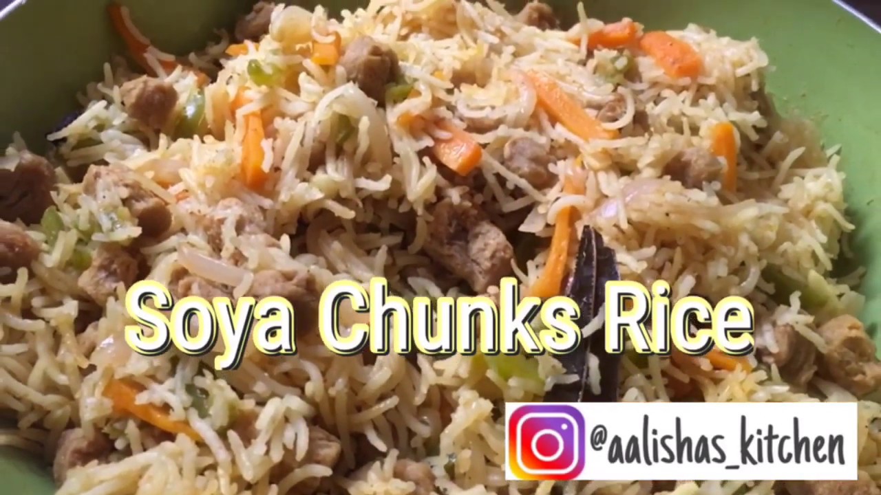 SOYA CHUNKS RICE | Recipe by Aalisha’s Kitchen - YouTube