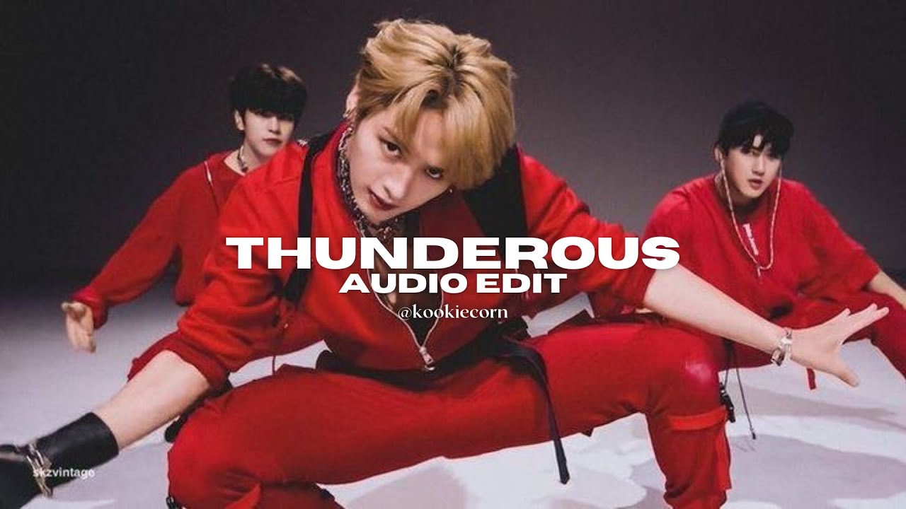 thunderous - stray kids [edit audio] - YouTube