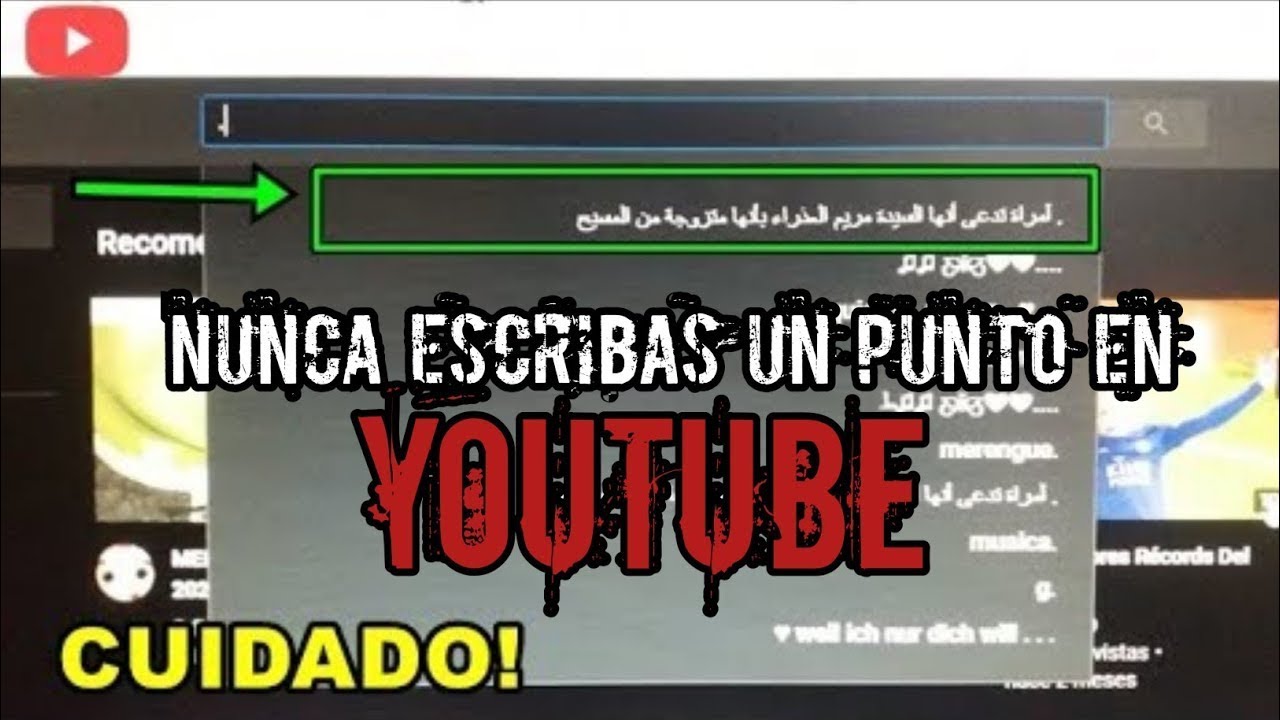 Nunca escribas un punto "." en el buscador de YouTube *PELIGRO ...