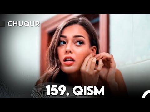 Chuqur 159-qism (O'zbek tilida)