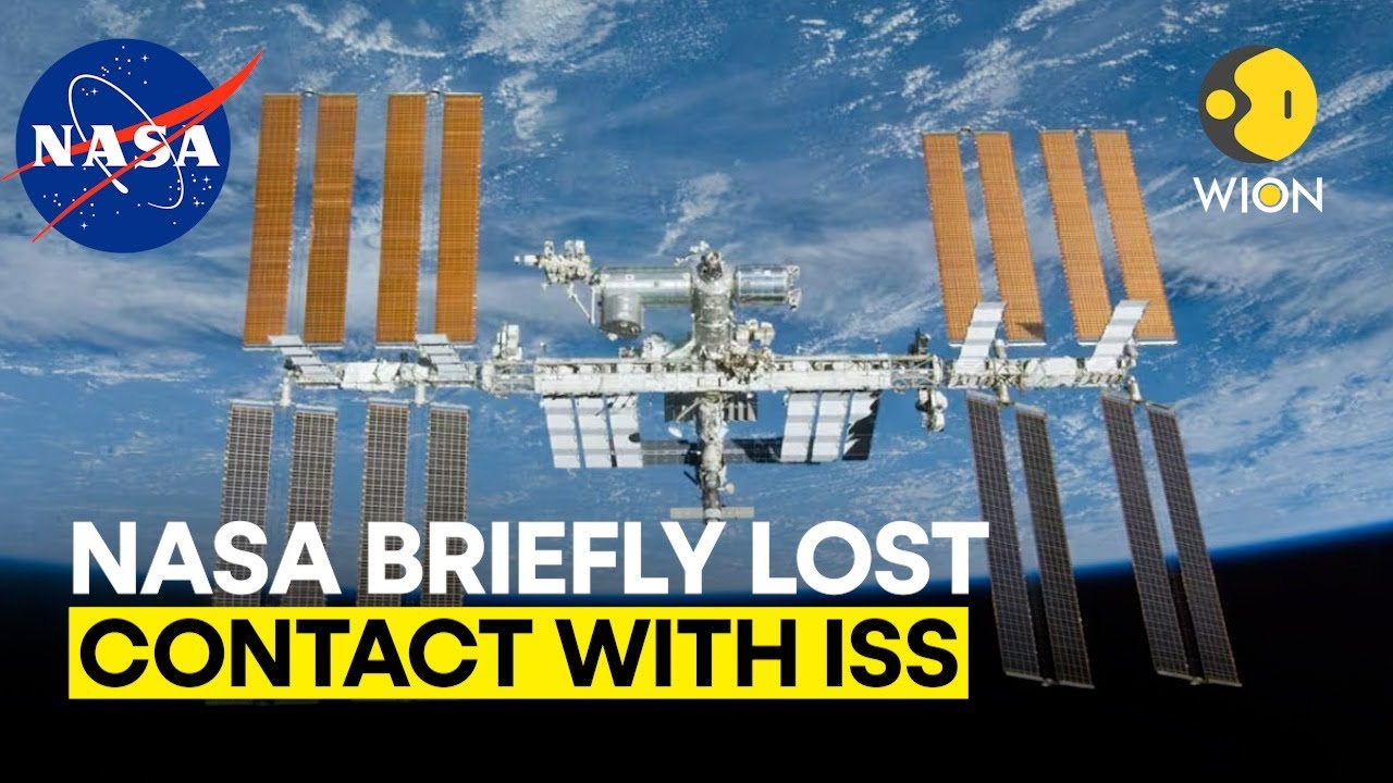 NASA loses contact with the International Space Station for the first ...