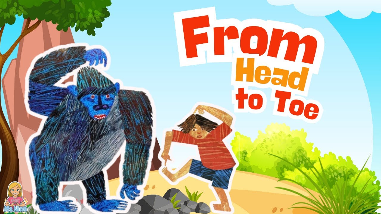 From Head to Toe by Eric Carle 🦍 | Animated Read Aloud Story for Kids ...