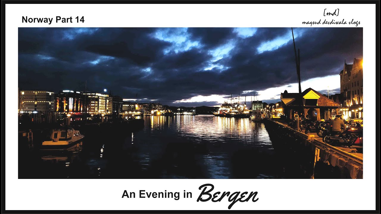 Evening in Bergen I Fish Market I Egon Restaurant I Magic Hotel ...