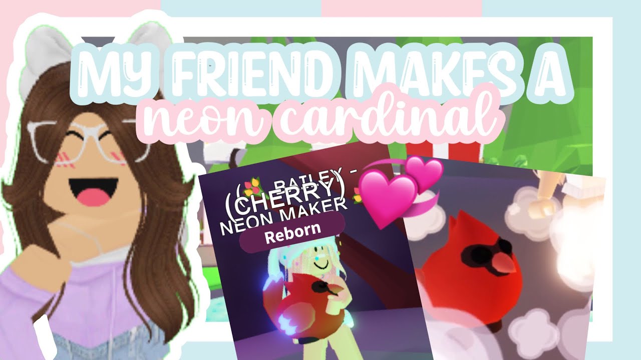 My Friend Makes a NEON Cardinal!! || Adopt Me - YouTube