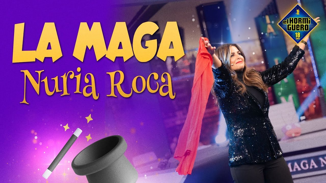 La inigualable Maga Nuria Roca - El Hormiguero - YouTube