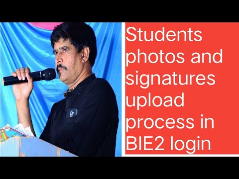 Students photos and signature upload Process in BIE 2 login ...