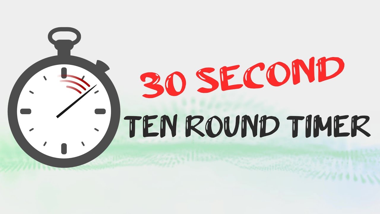 Ten Round Timer - 30 Second Intervals (Get Active Games) - YouTube