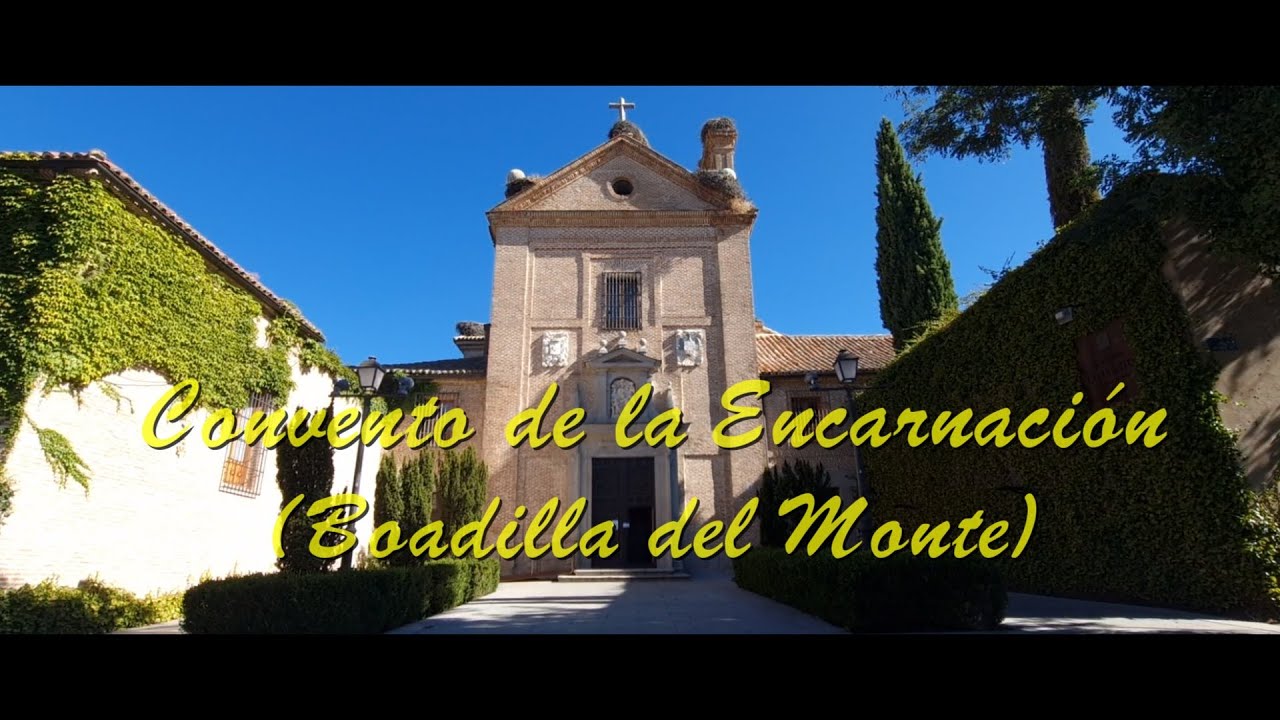 Las iglesias de Madrid - Convento de la Encarnación (Boadilla del Monte ...