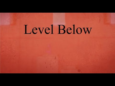Level Below - YouTube