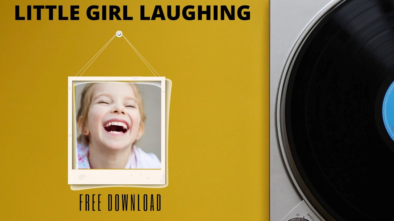 LITTLE GIRL LAUGHING - SFX/ Free Download - YouTube