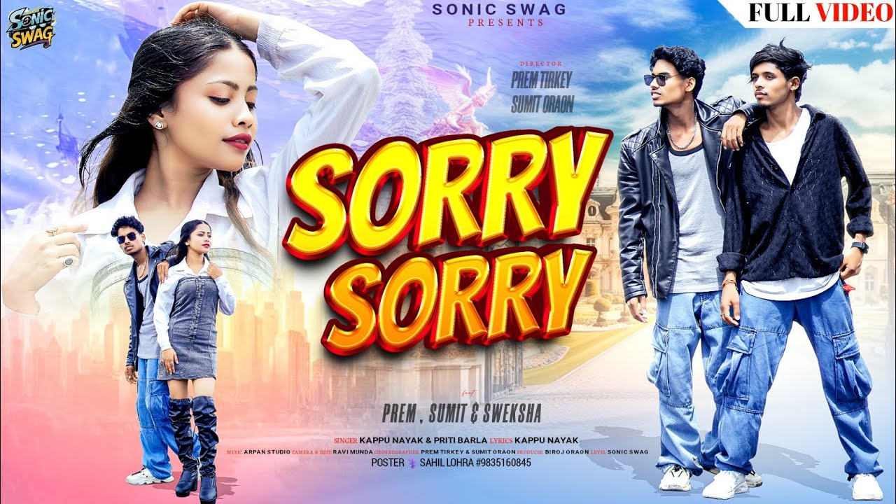 SORRY SORRY FULL VIDEO 2025 | Singer Kappu Nayak & Priti Barla - YouTube