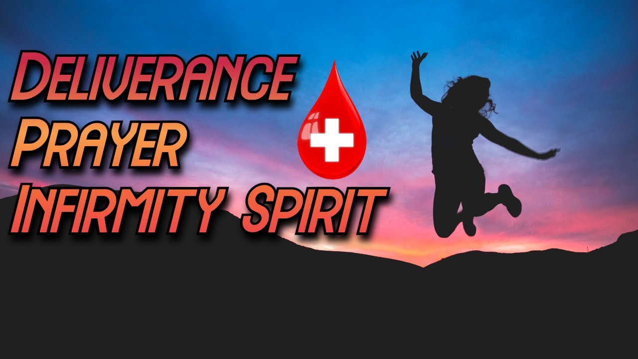Powerful Deliverance Prayer | Infirmity Spirits - YouTube
