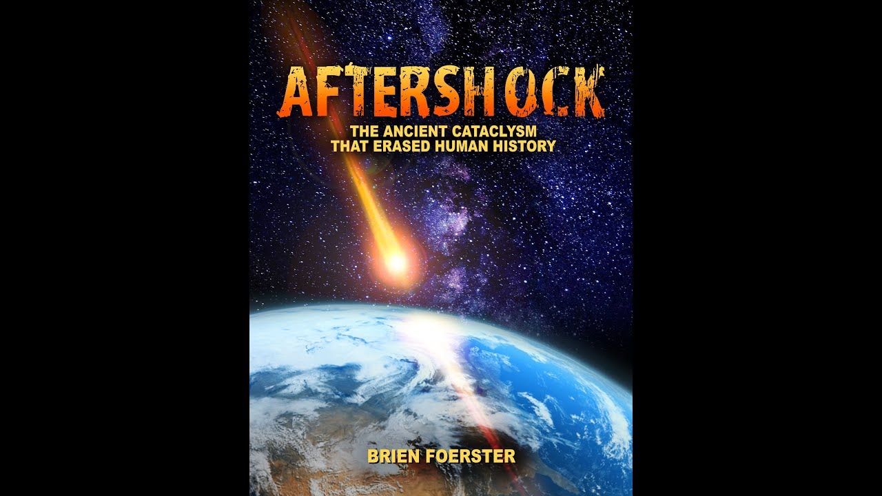 Aftershock: The Ancient Cataclysm That Erased Human History - YouTube