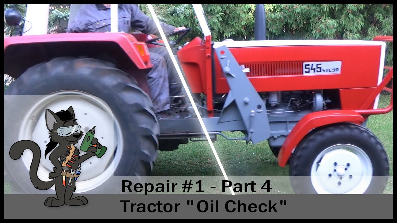 Repair #1 - Tractor "Oil Check" (Part 4) - YouTube