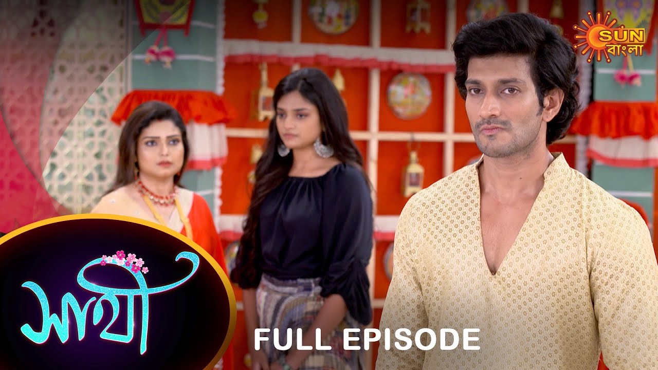 Saathi - Full Episode | 20 Sep 2022 | Full Ep FREE on SUN NXT | Sun ...