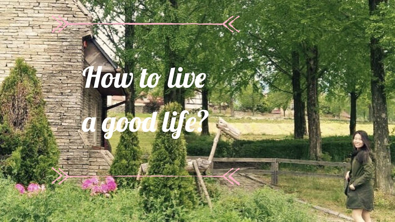 How to Live Well? Secret of the Good Life! - YouTube