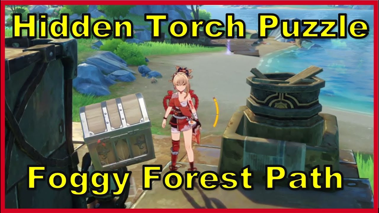 Hidden Torch Puzzle At Foggy Forest Path - Hidden Chest Fontaine V4.2 ...