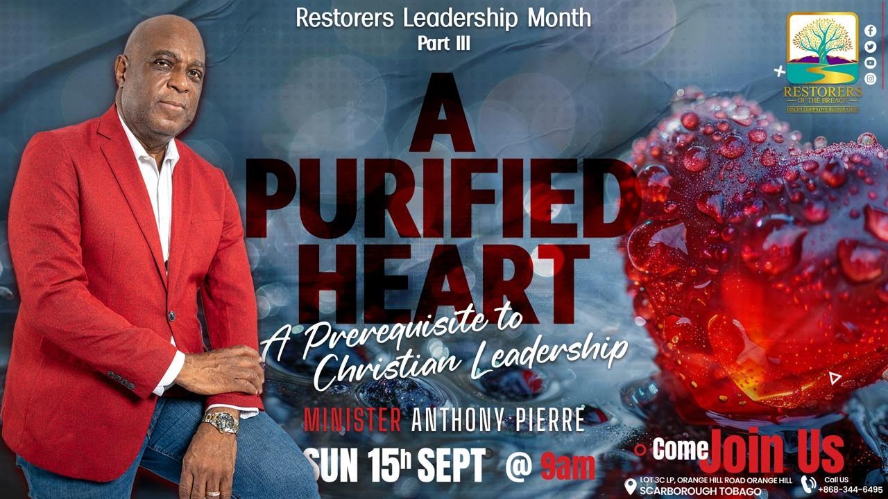 A PURIFIED HEART|| A PERERQUISITE TO CHRISTIAN LEADERSHIP || MINISTER ...