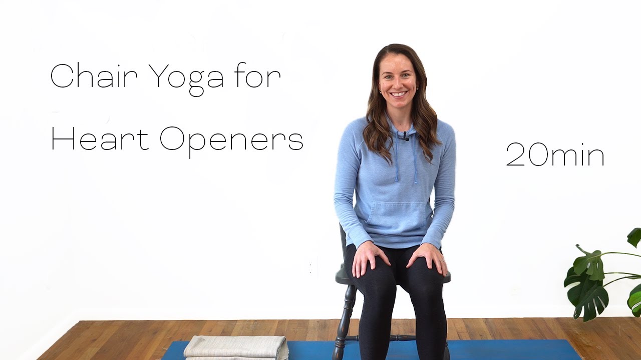 20 Minute Yoga - Chair Yoga for Heart Openers - 4K Video - YouTube