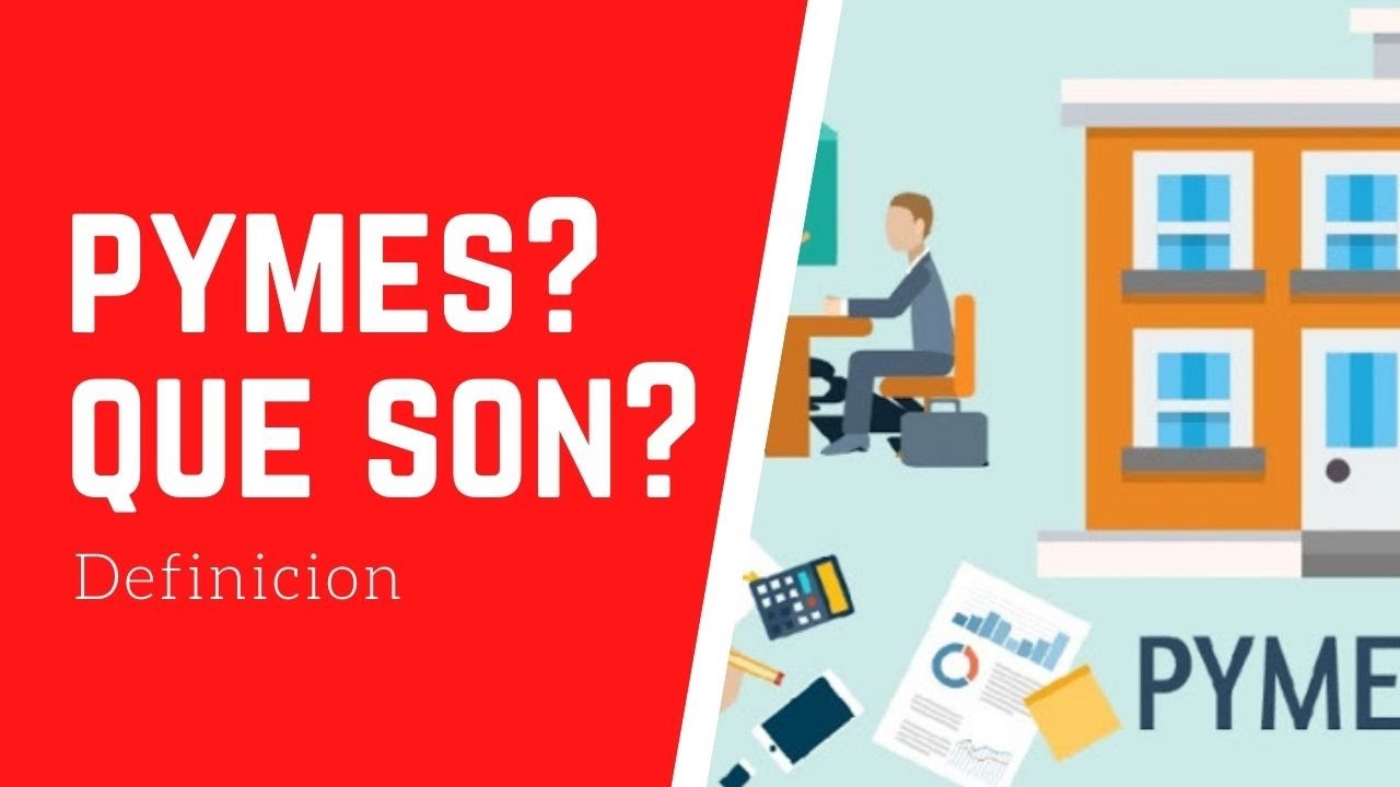 QUE SON LAS PYMES - YouTube