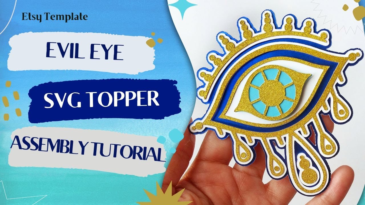 Evil Eye Topper SVG Template - Assembly Tutorial - YouTube