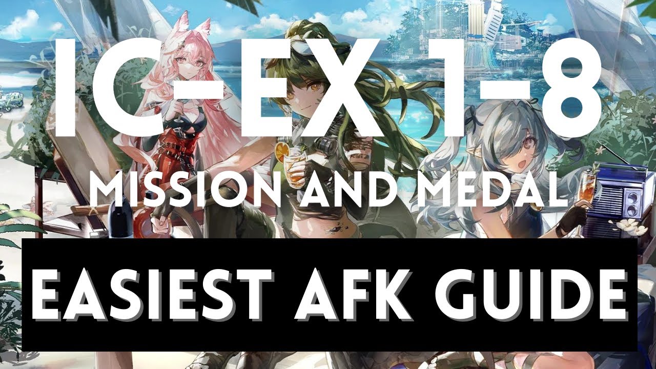 IC-EX-1 to IC-EX-8 NM/CM & Mission Easiest AFK Guide! 【 Arknights】 - YouTube