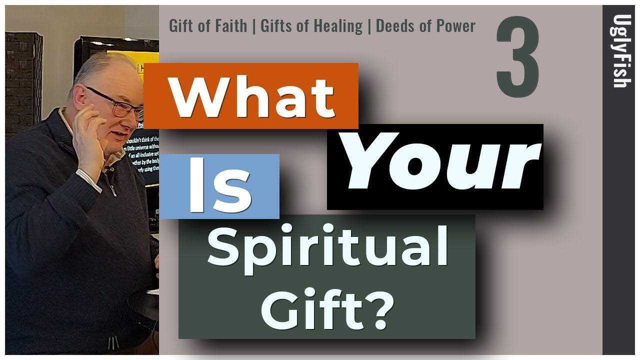 Spiritual Gifts - Session 3 | Gift Of Faith | Gifts Of Healing | Deeds ...