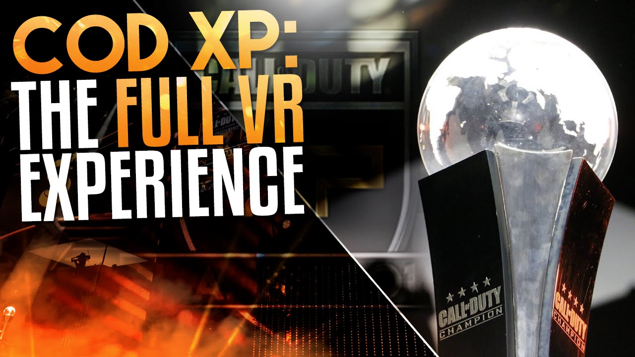CoD XP: The Full VR Experience! (CoD XP 2016 360 Vlog) - YouTube