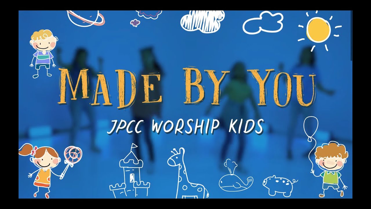 Made by You (Gerak dan Lagu) - JPCC Worship Kids - YouTube Music