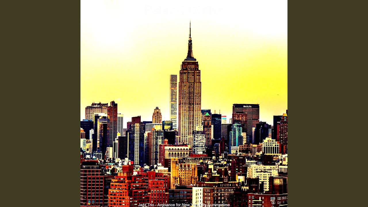 High Class - Soundscapes for New York City Summertime - YouTube