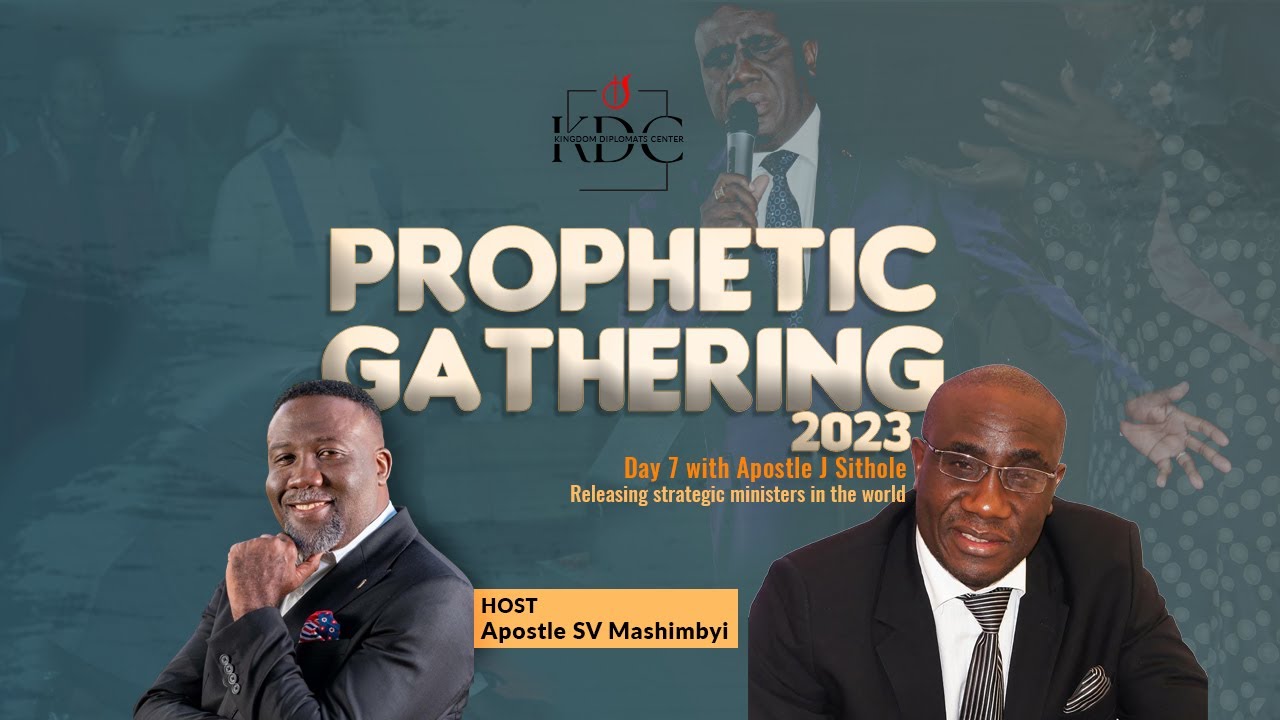 PG 2023 Day 7 with Apostle J Sithole - Releasing Strategic ministers in ...