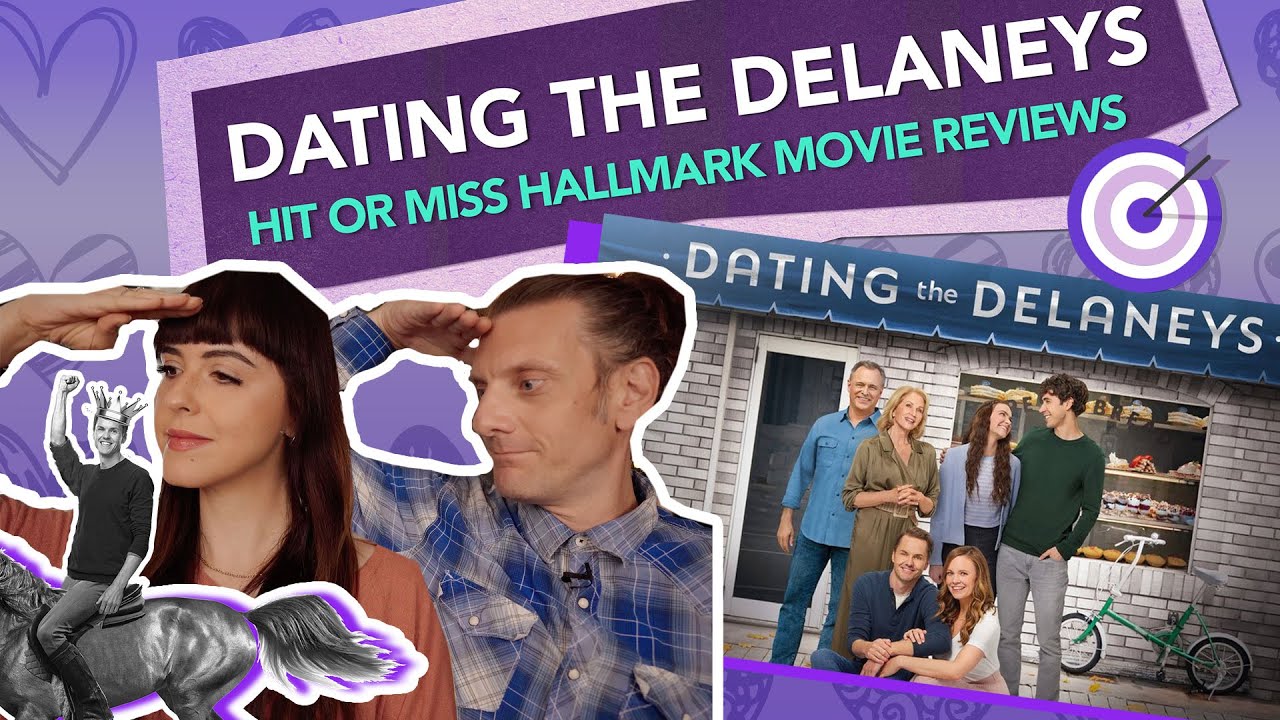 In Paul We Trust | Dating the Delaneys (2022) | Hit or Miss Hallmark ...
