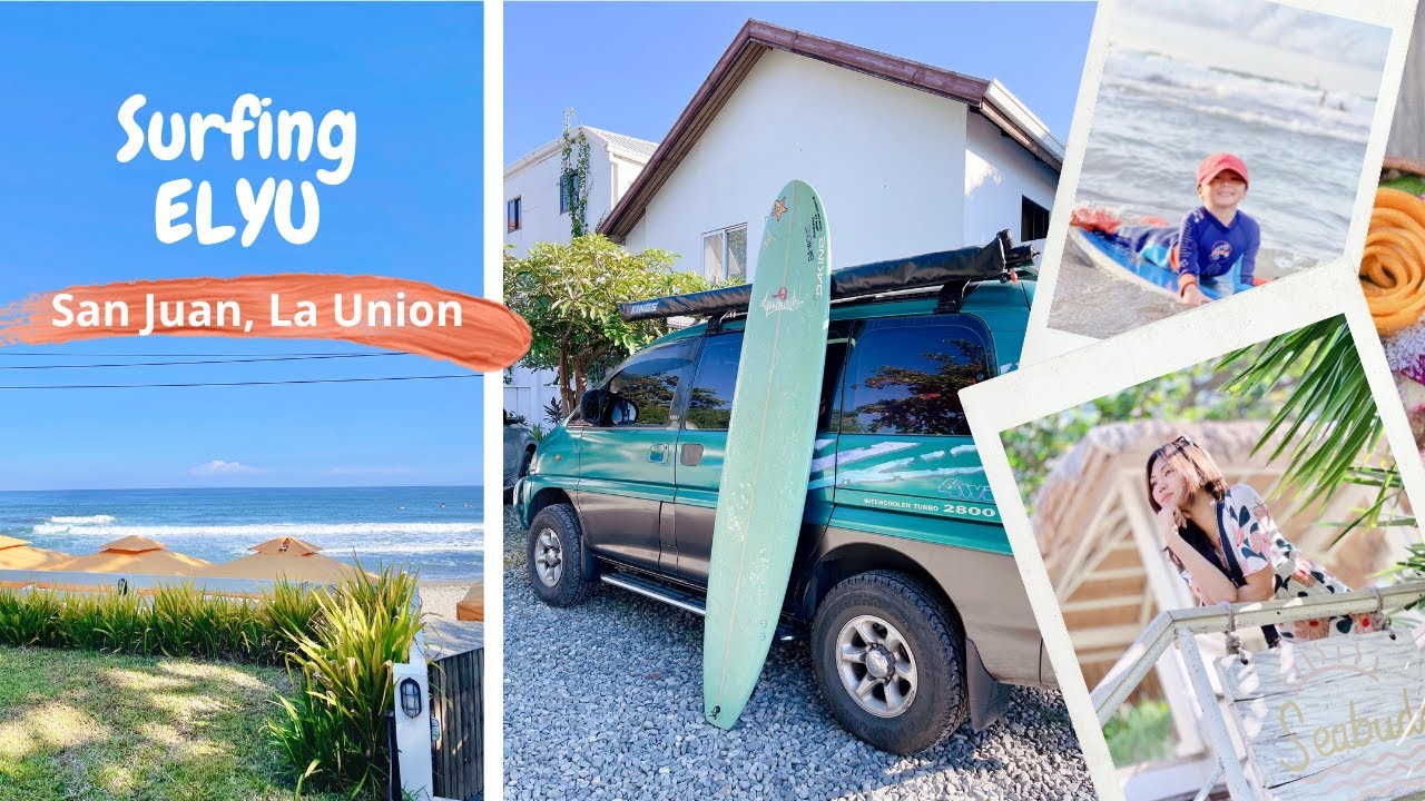 Surfing ELYU | San Juan Beach Resort, La Union | Postcard From Nowhere | Vanlife - YouTube